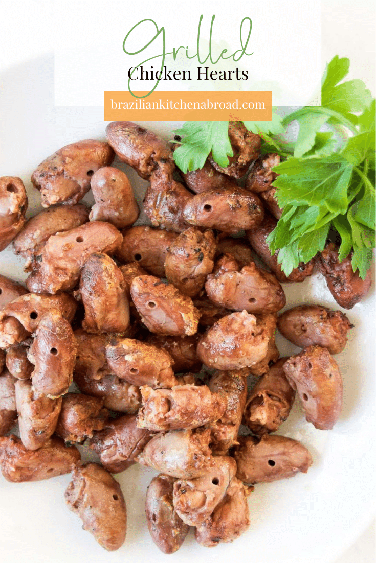 Grilled Chicken Hearts - Brazilian Kitchen Abroad
